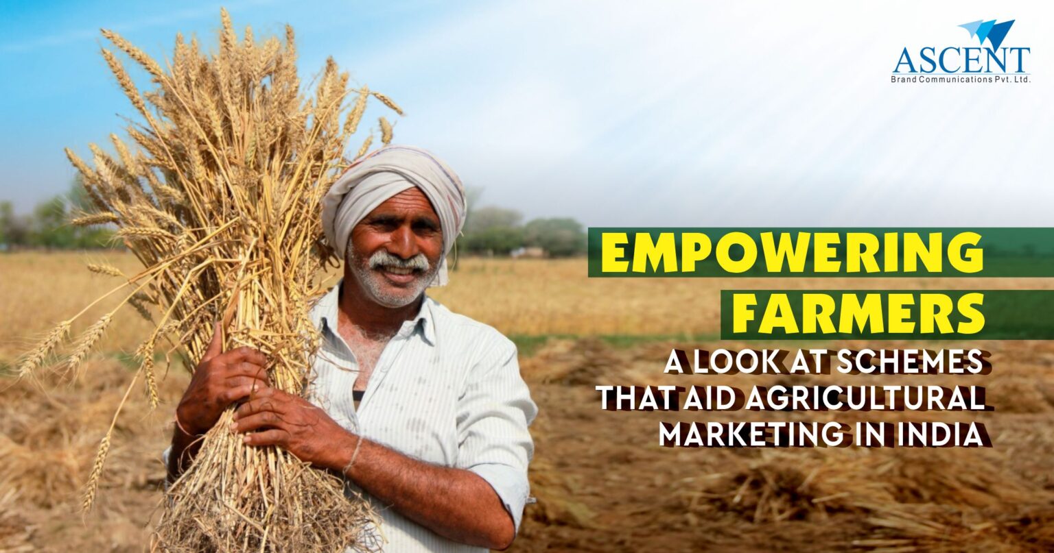 Empowering Farmers: Schemes That Aid Agricultural Marketing In India ...
